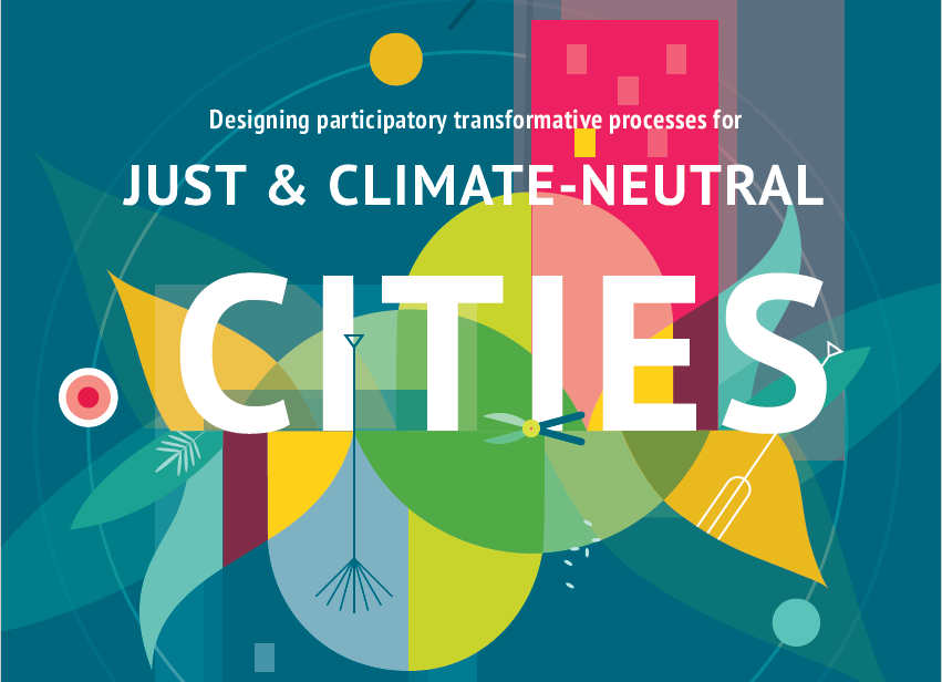 Designing Participatory Processes for Just and Climate-Neutral Cities ...