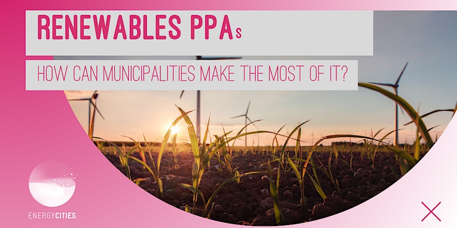 Renewables PPAs* - How can municipalities make the most of them ...